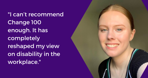 Why I would recommend Change 100 | Leonard Cheshire